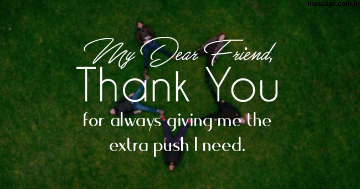 100+ Thank You Messages For Friends – Appreciation Quotes- Wishes