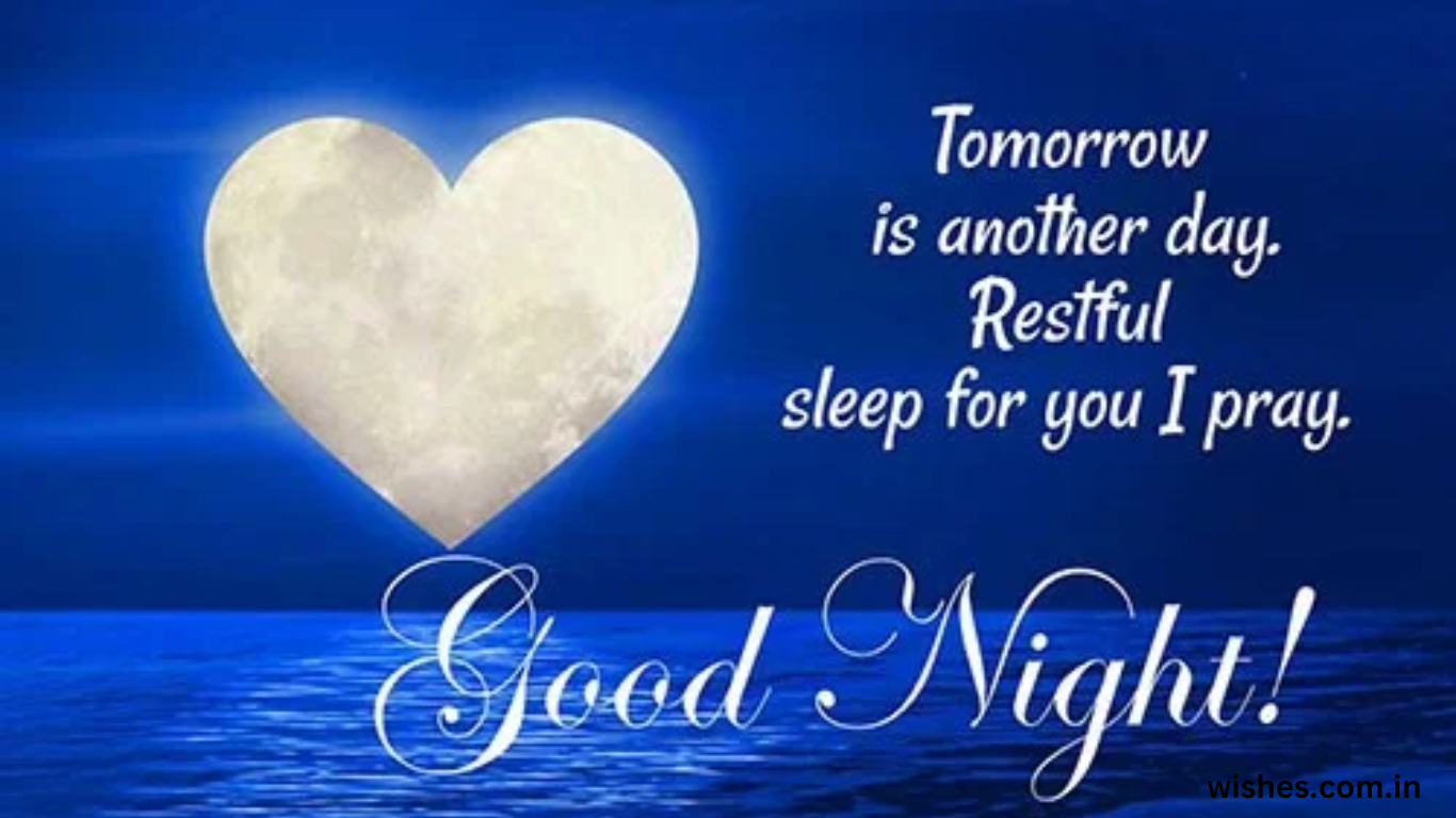 250+ Good Night Messages, Wishes and Quotes- Wishes