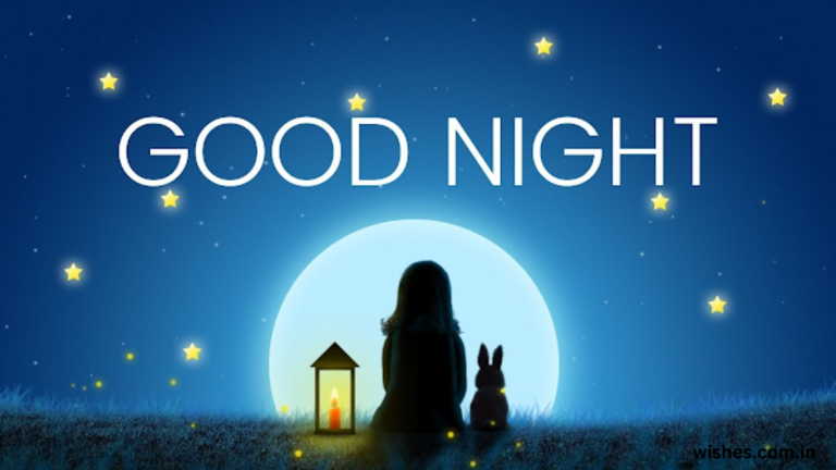 250+ Good Night Messages, Wishes and Quotes- Wishes