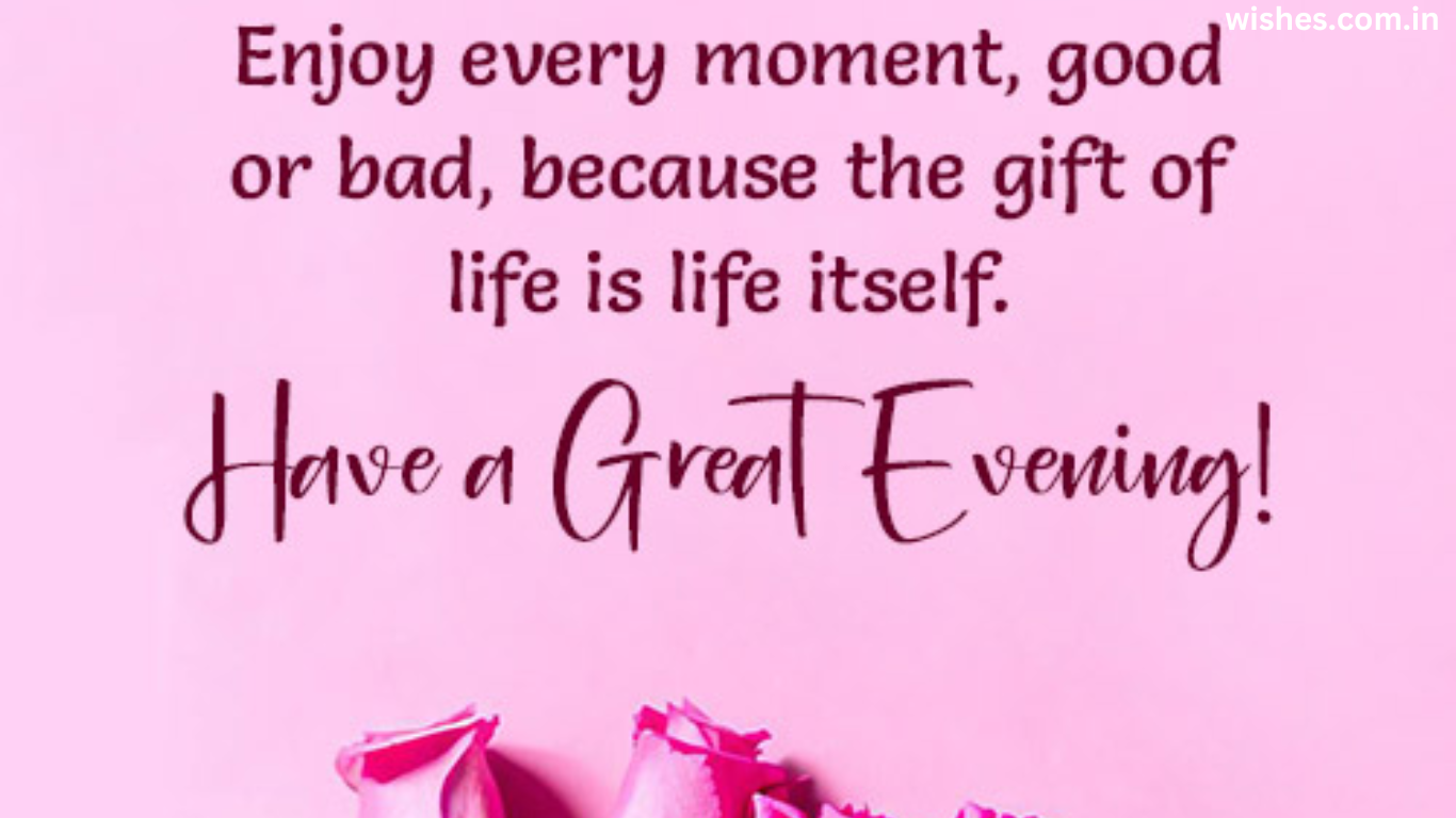 200+ Good Evening Messages, Wishes & Quotes- Wishes