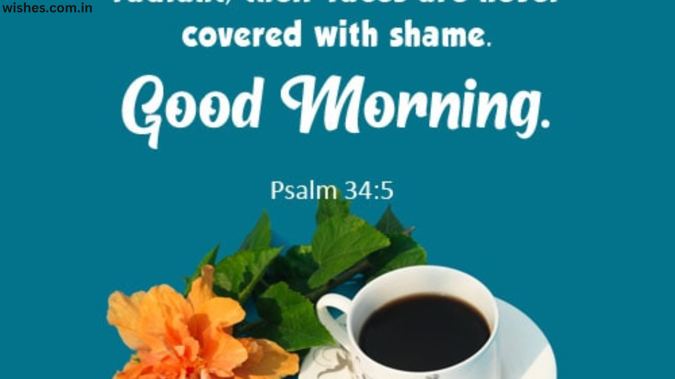100+ Good Morning Bible Verses and Quotes - Wishes