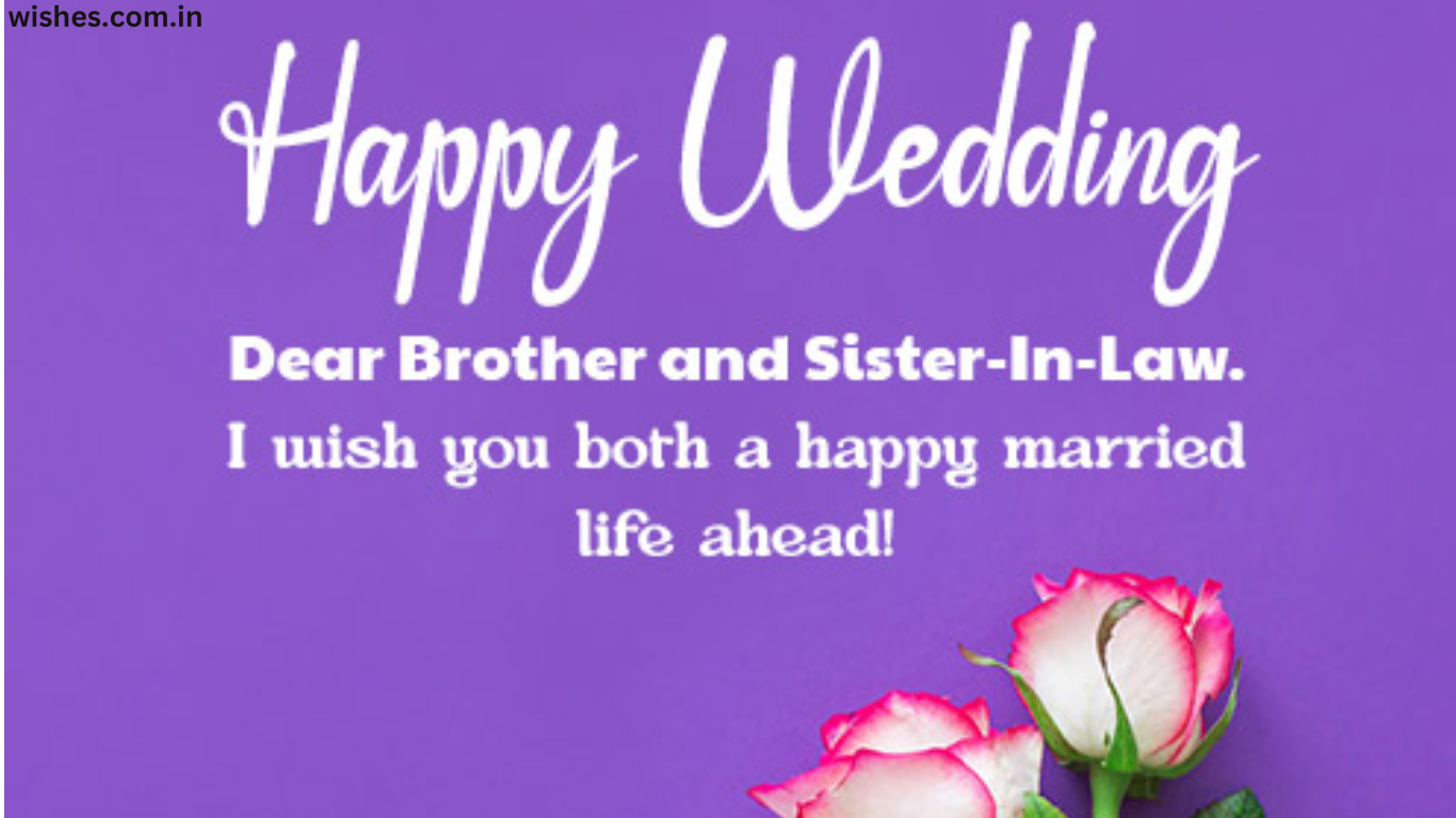 100+ Heartwarming Wedding Wishes For Your Brother- Wishes