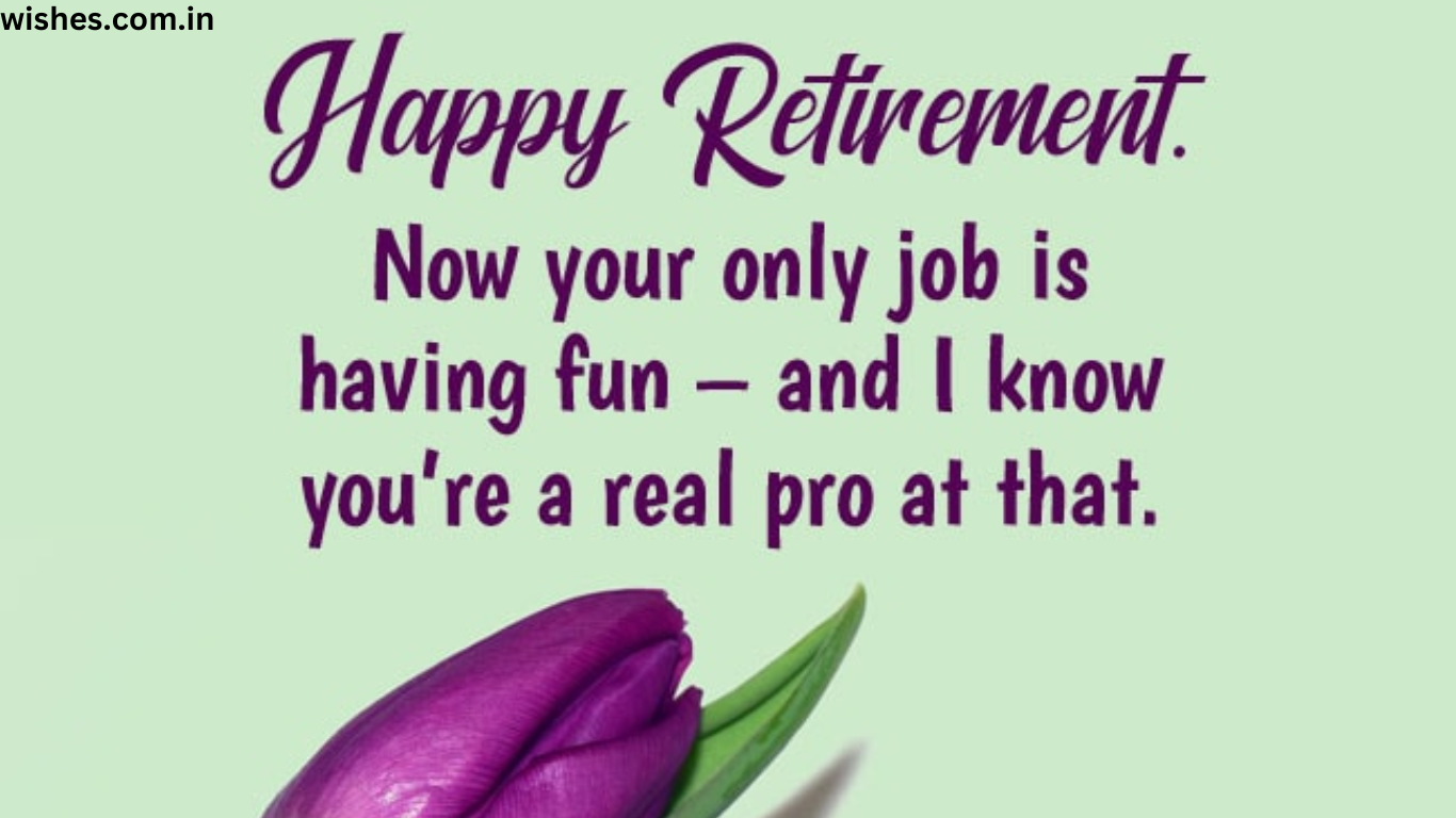 100+ Funny Retirement Messages, Wishes and Quotes- Wishes