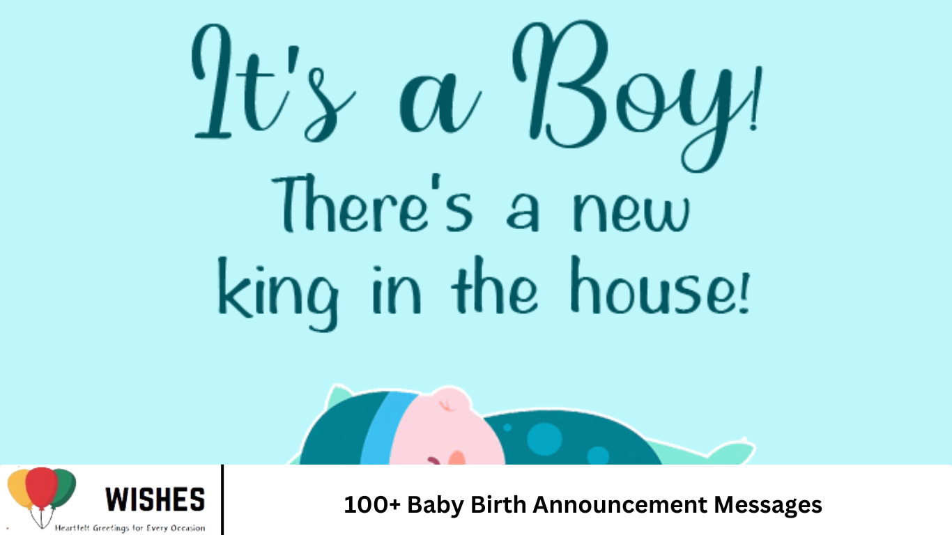 100+ Baby Birth Announcement Messages- Wishes