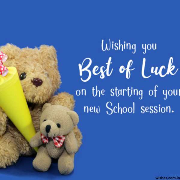 70+ Back To School Wishes and Messages- Wishes