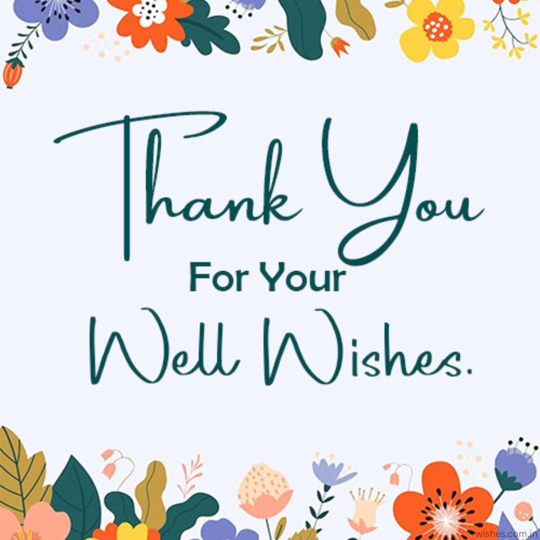 126+ Ways to Say Thank You for Well Wishes - Wishes