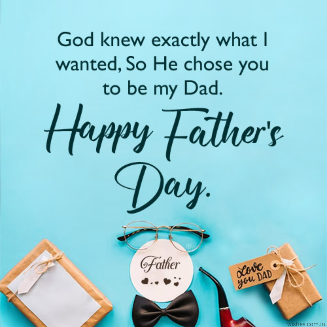 160+ Happy Father’s Day Wishes, Messages and Quotes - Wishes