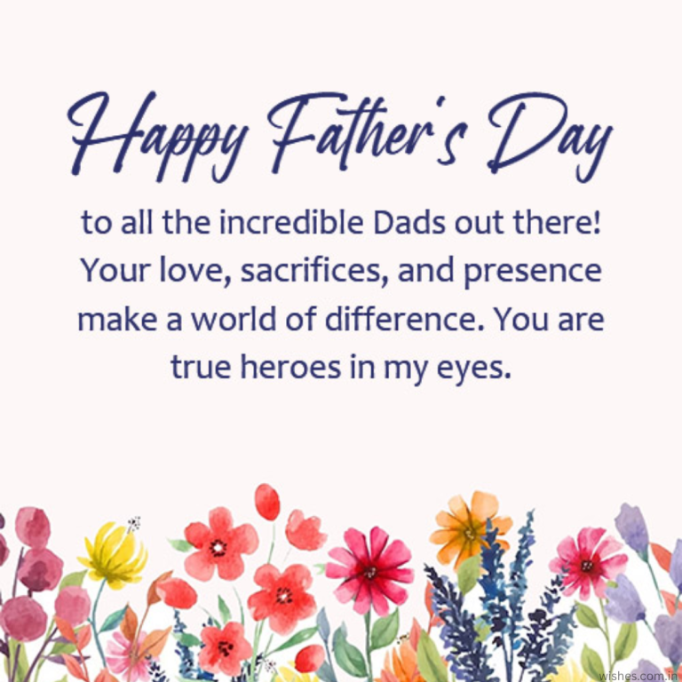 160+ Happy Father’s Day Wishes, Messages and Quotes - Wishes