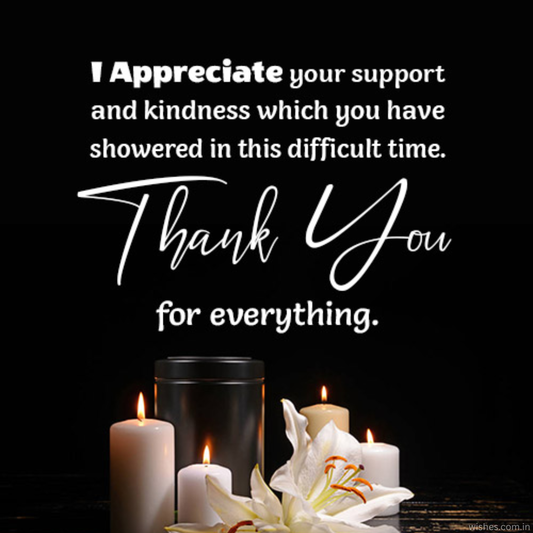 100+ Thank You Messages For Sympathy and Condolence - Wishes