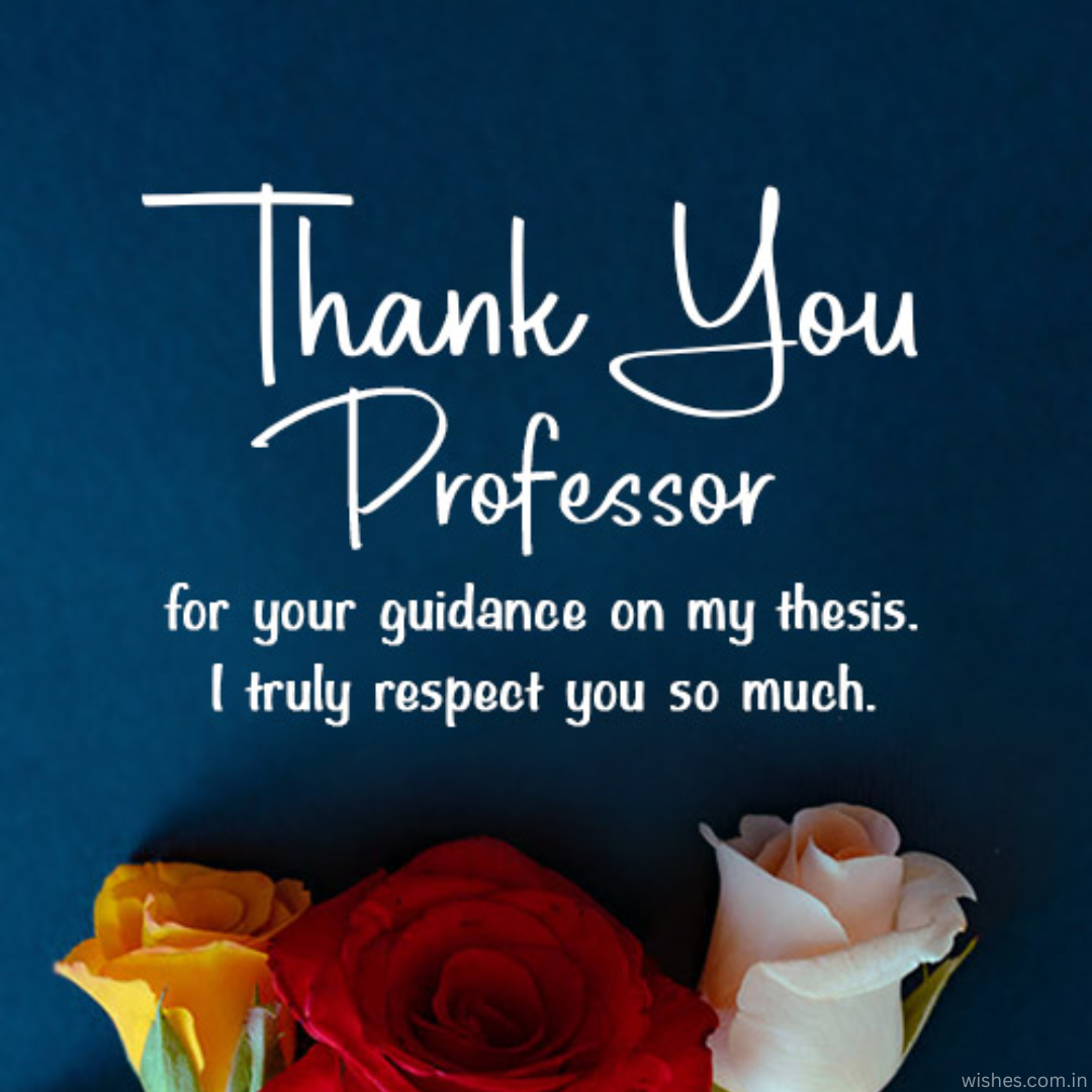 100+ Thoughtful Thank You Messages for Professor - Wishes