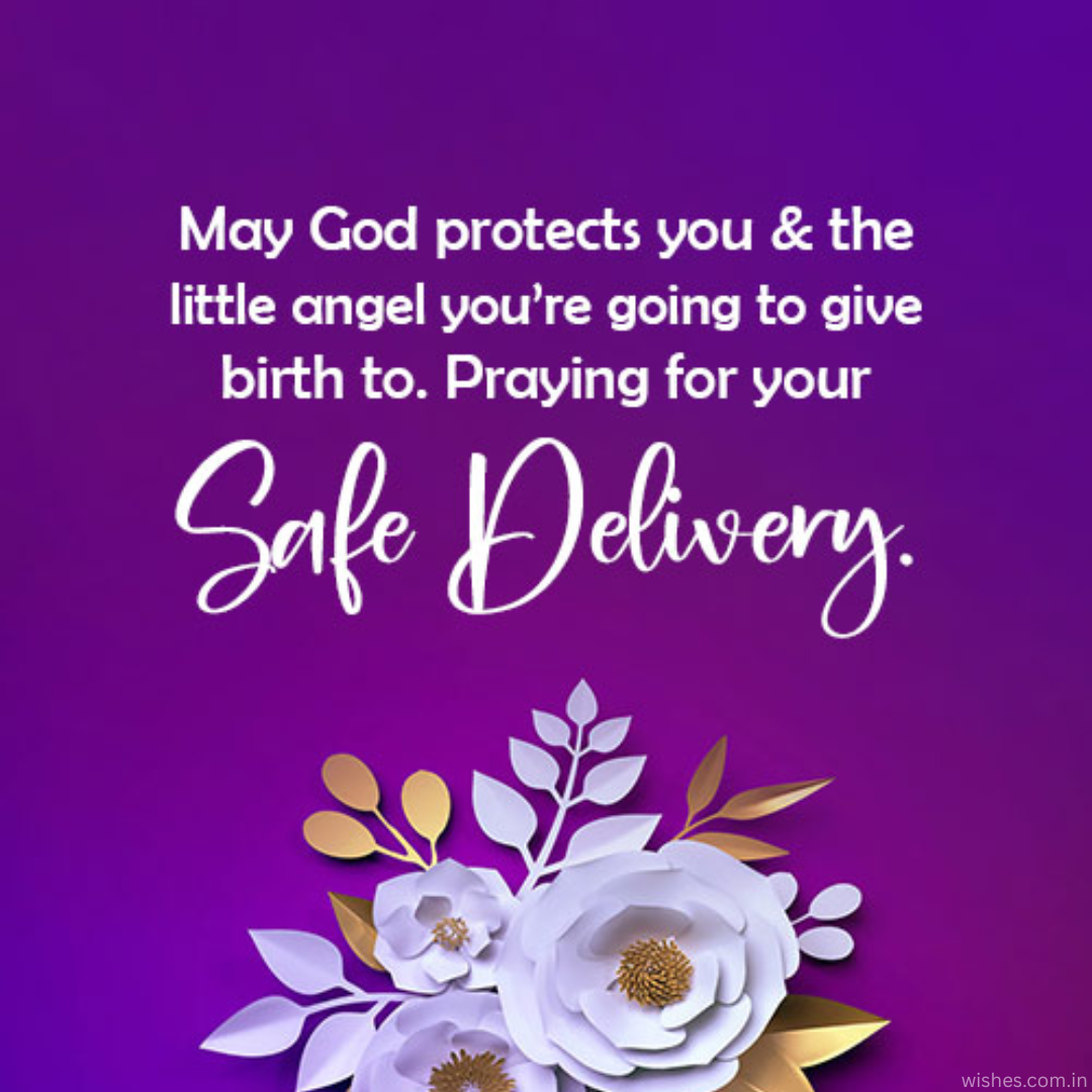 100+ Safe Delivery Wishes and Prayers for a Safe Labor - Wishes