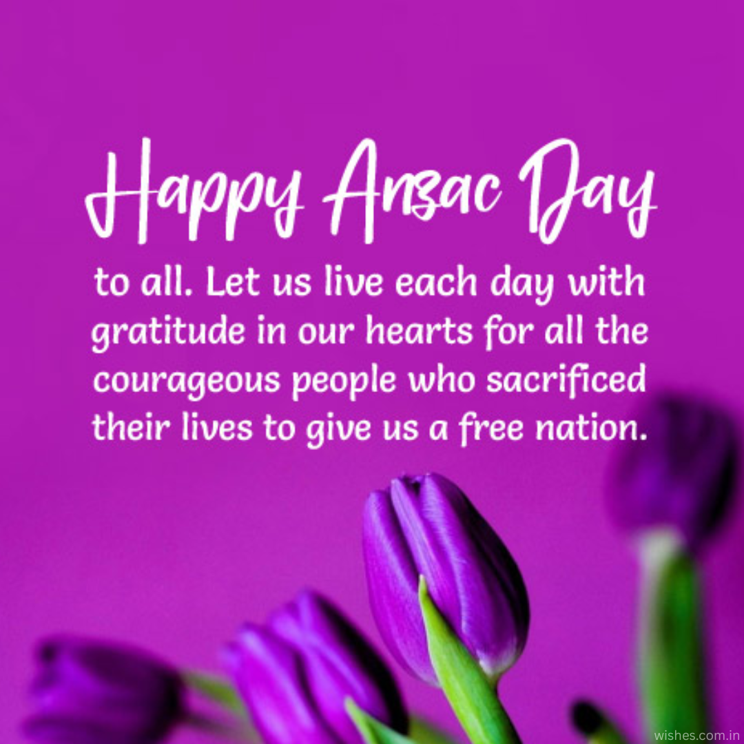 100+ Anzac Day Wishes, Messages and Greetings- Wishes