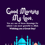 100+ Islamic Good Morning Messages, Prayers & Quotes - Wishes