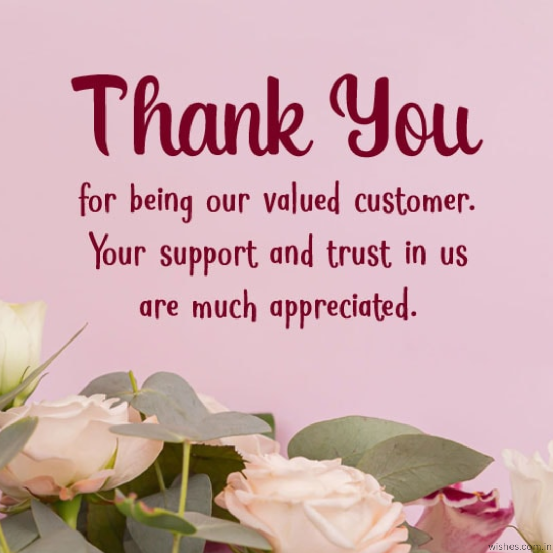 100+ Heartfelt Thank You Messages for Your Customers - Wishes
