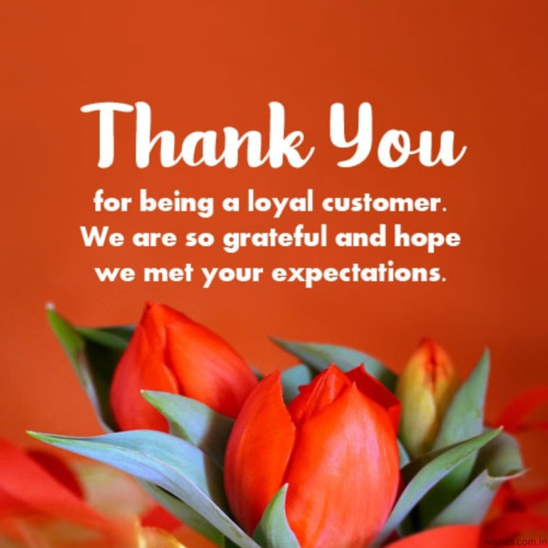 100+ Heartfelt Thank You Messages for Your Customers - Wishes