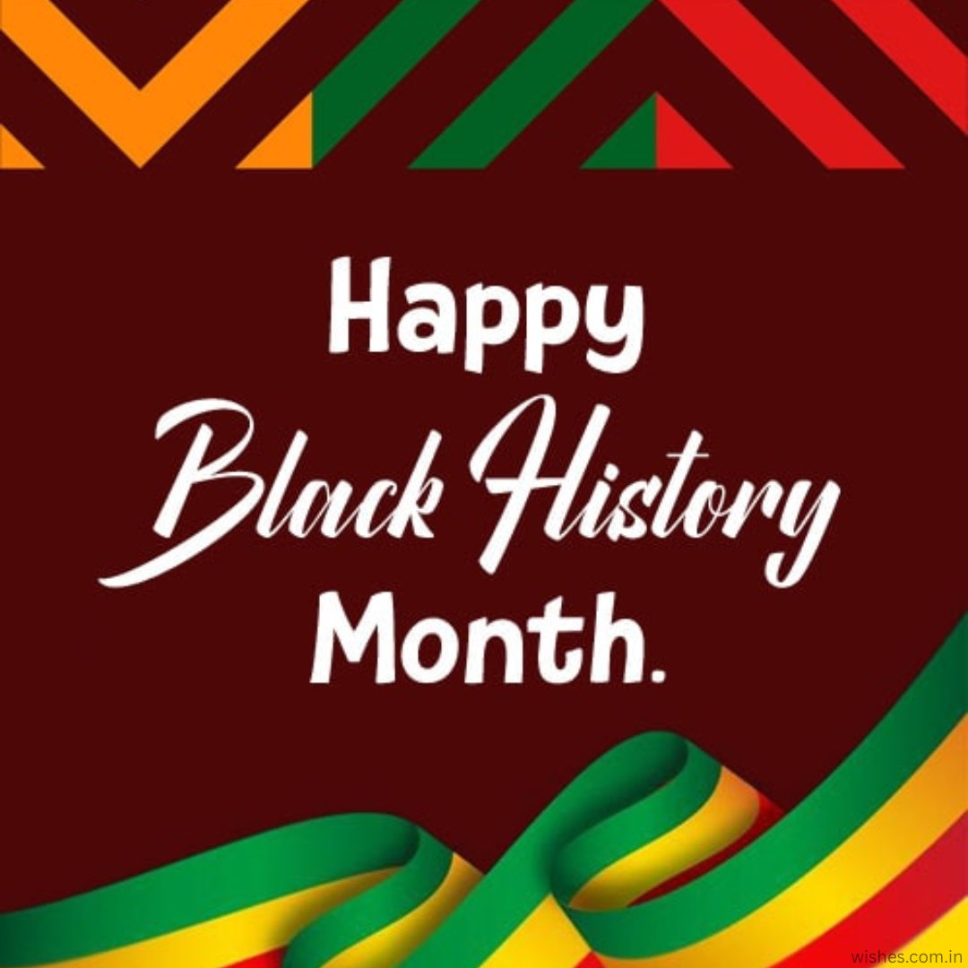 100+ Black History Month Messages and Quotes- Wishes