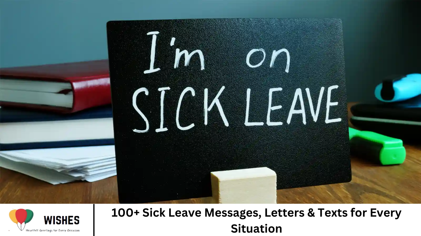 100+ Sick Leave Messages, Letters & Texts for Every Situation - Wishes