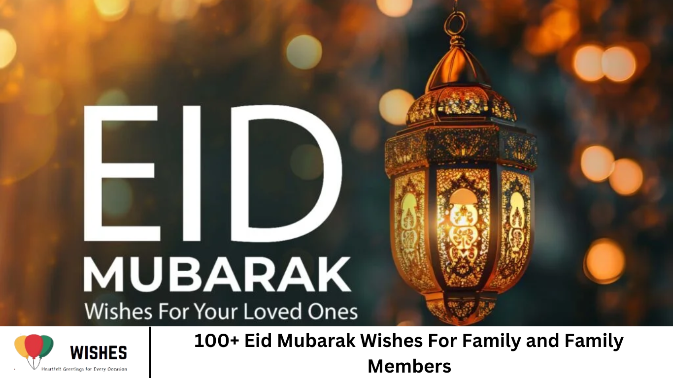 100+ Eid Mubarak Wishes For Family and Family Members - Wishes