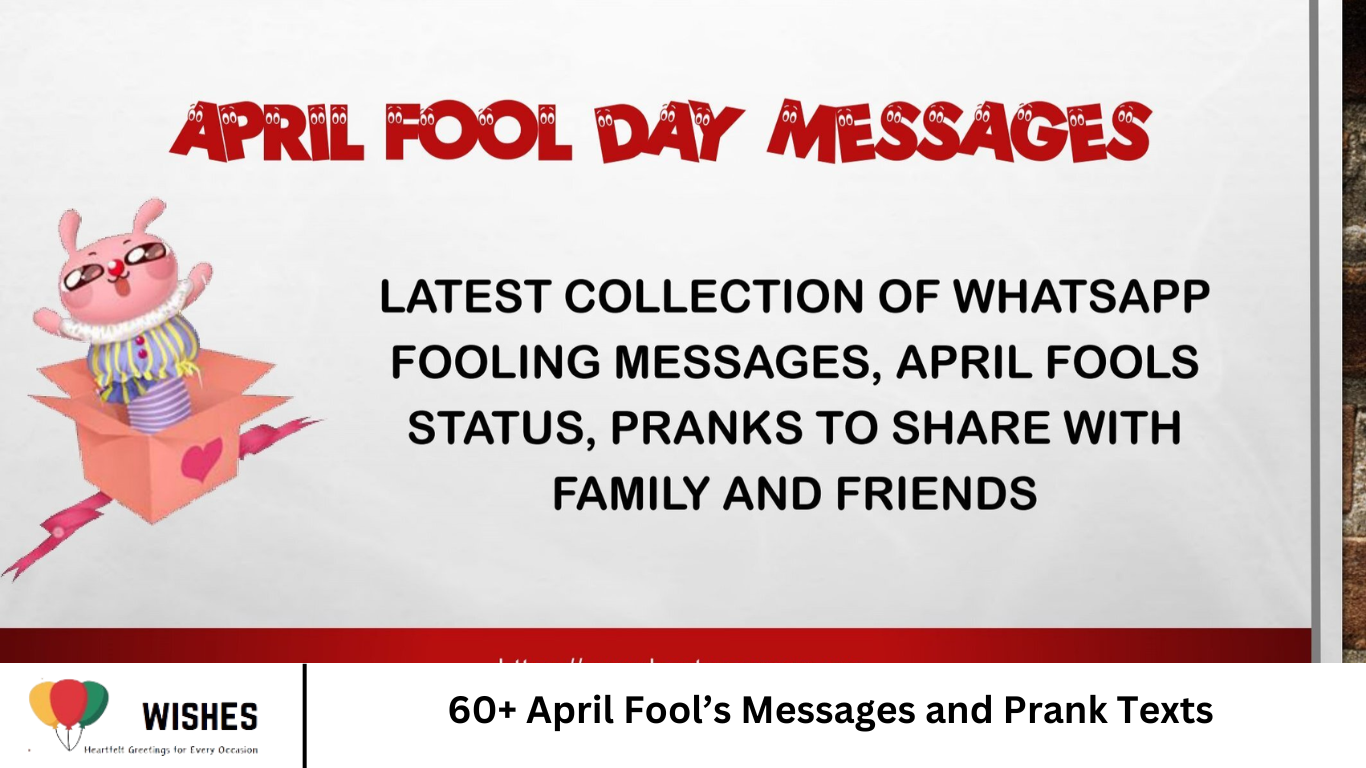 60+ April Fool’s Messages and Prank Texts - Wishes