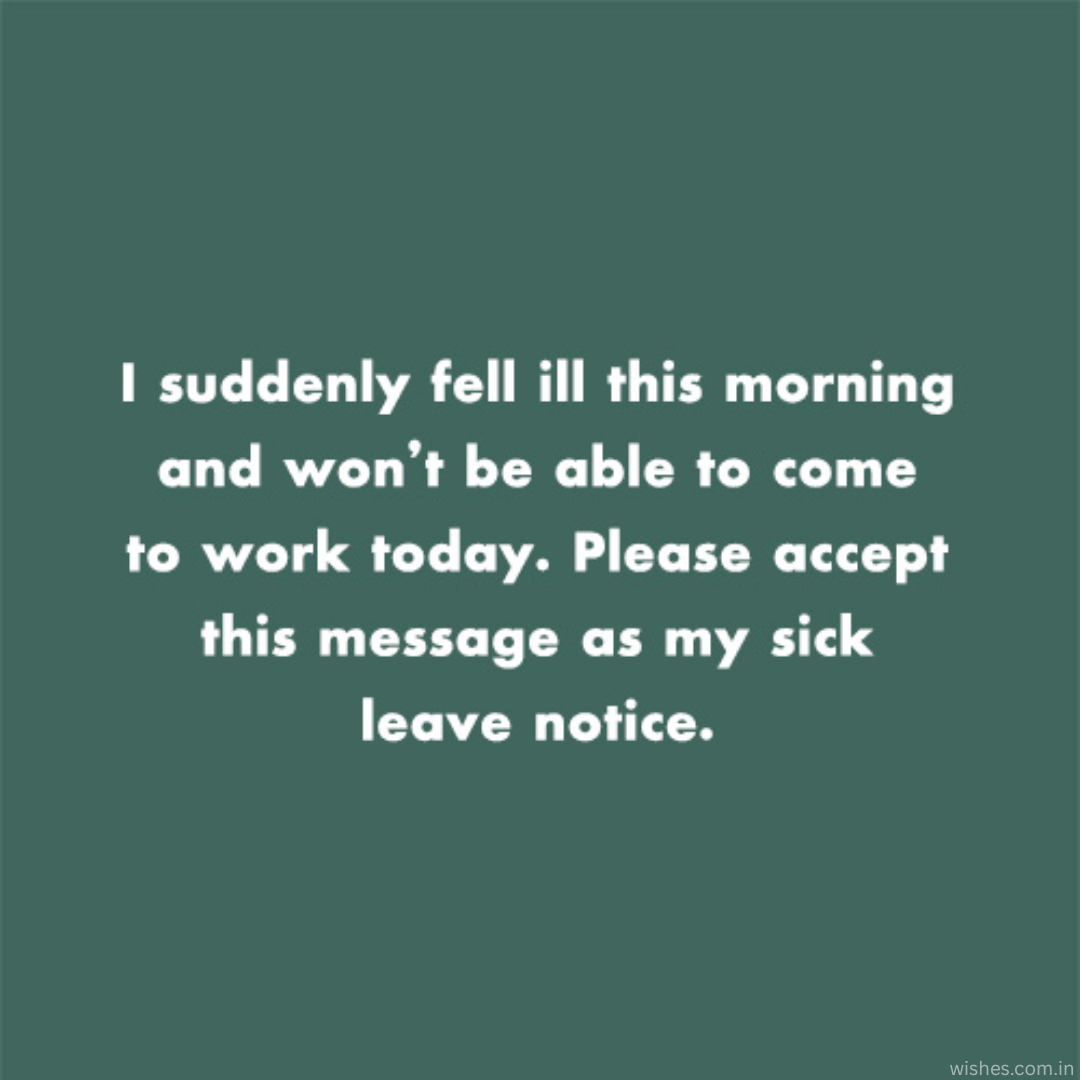 100+ Sick Leave Messages, Letters & Texts for Every Situation - Wishes