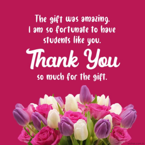 90+ Best Thank You Messages For Students From Teacher- Wishes