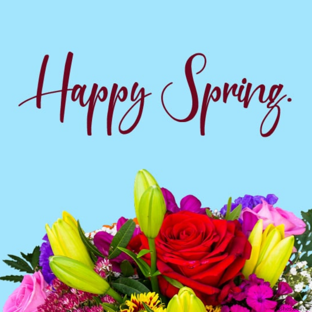 100+ Happy Spring Wishes, Messages and Greetings - Wishes