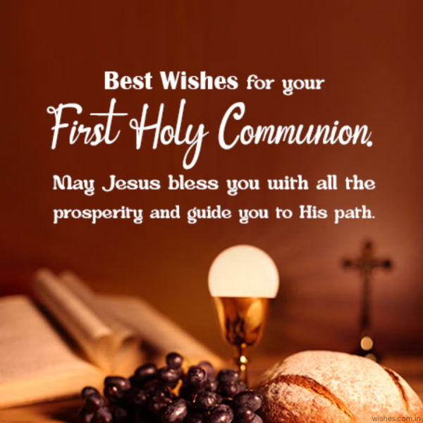 100+ First Holy Communion Wishes and Messages - Wishes