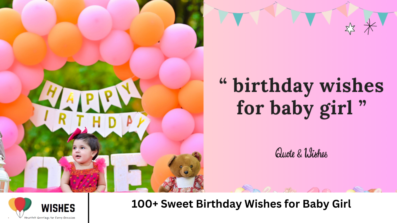 100+ Sweet Birthday Wishes for Baby Girl - Wishes