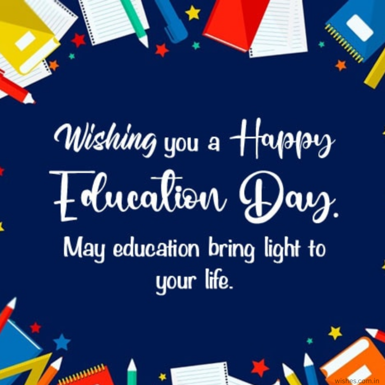 100+ Education Day Wishes, Messages and Quotes 2025- Wishes