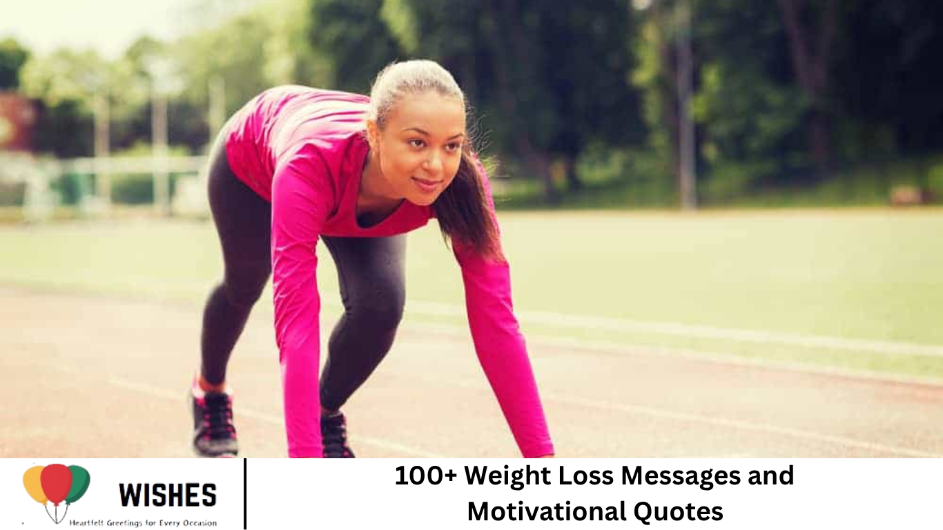 100+ Weight Loss Messages and Motivational Quotes - Wishes
