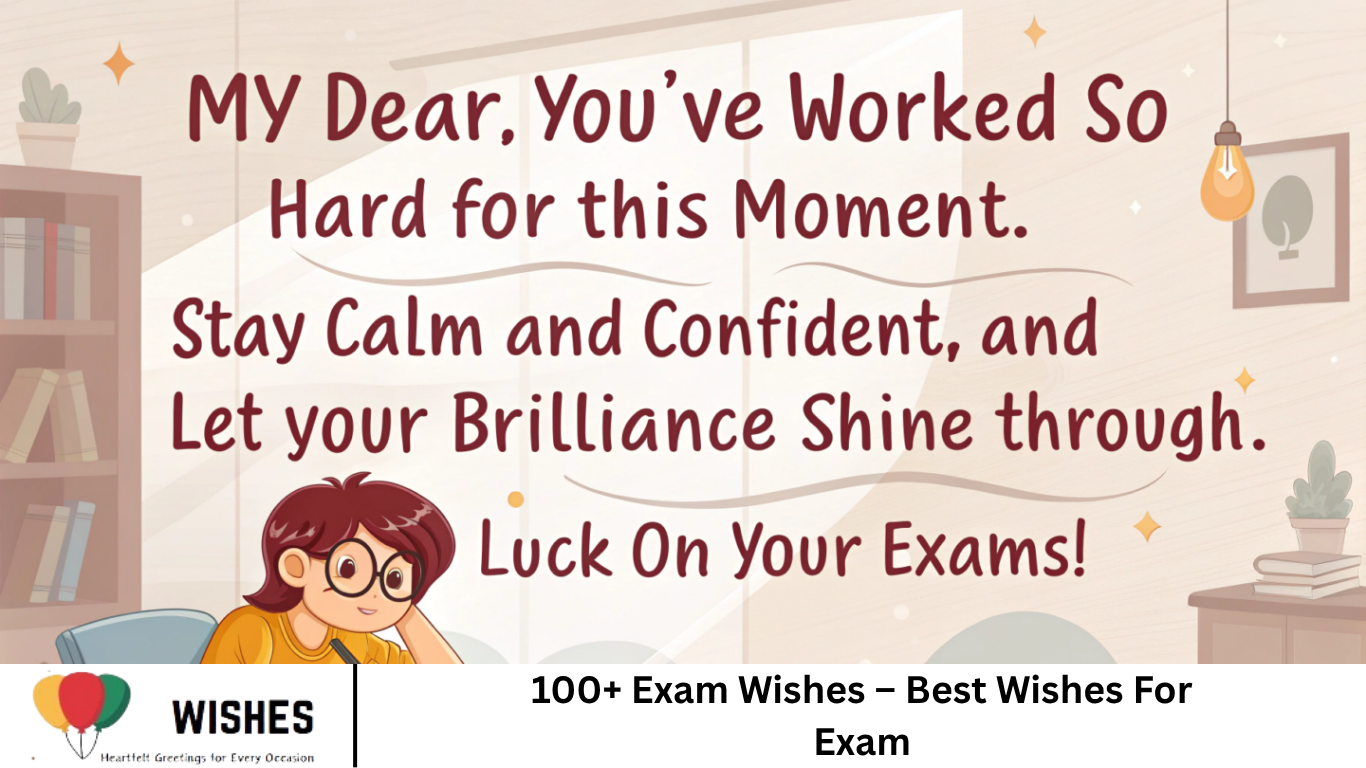 100+ Exam Wishes – Best Wishes For Exam - Wishes