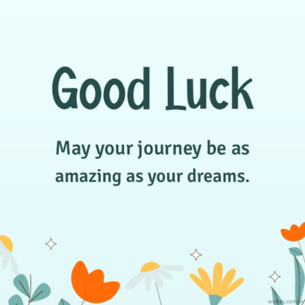 180+ Good Luck Wishes, Messages and Quotes - Wishes