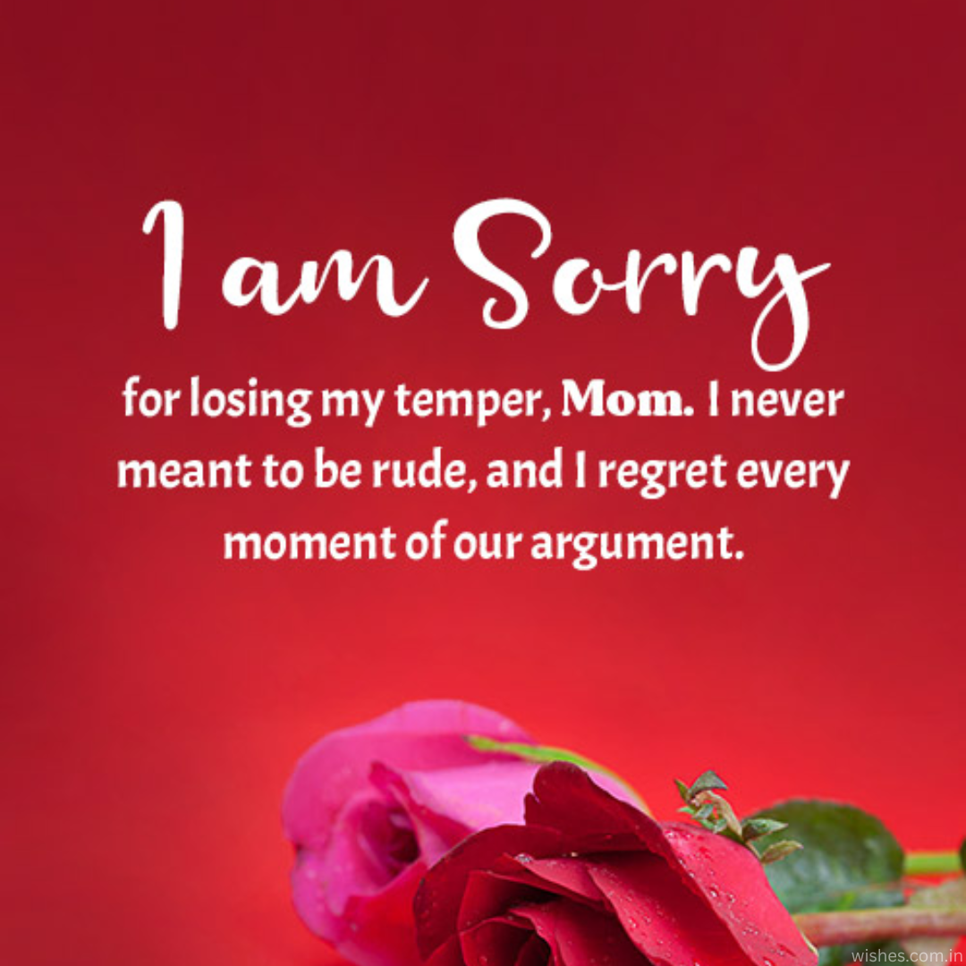 100+ Sorry Messages and Apology Quotes for Your Mother - Wishes