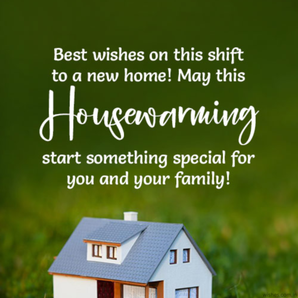 100+ Housewarming Wishes – New Home Messages- Wishes