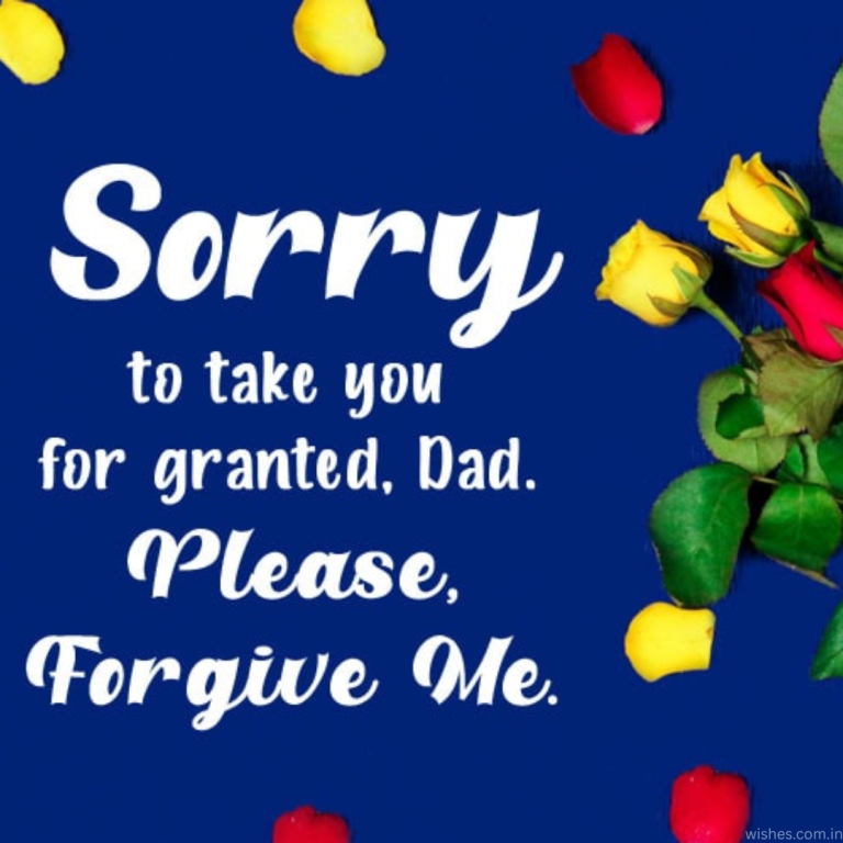 100+ Sorry Messages and Apology Quotes For Dad - Wishes