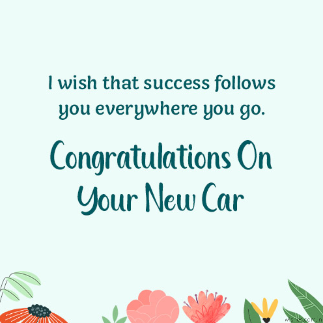 100+ New Car Wishes – Congratulations For New Car - Wishes