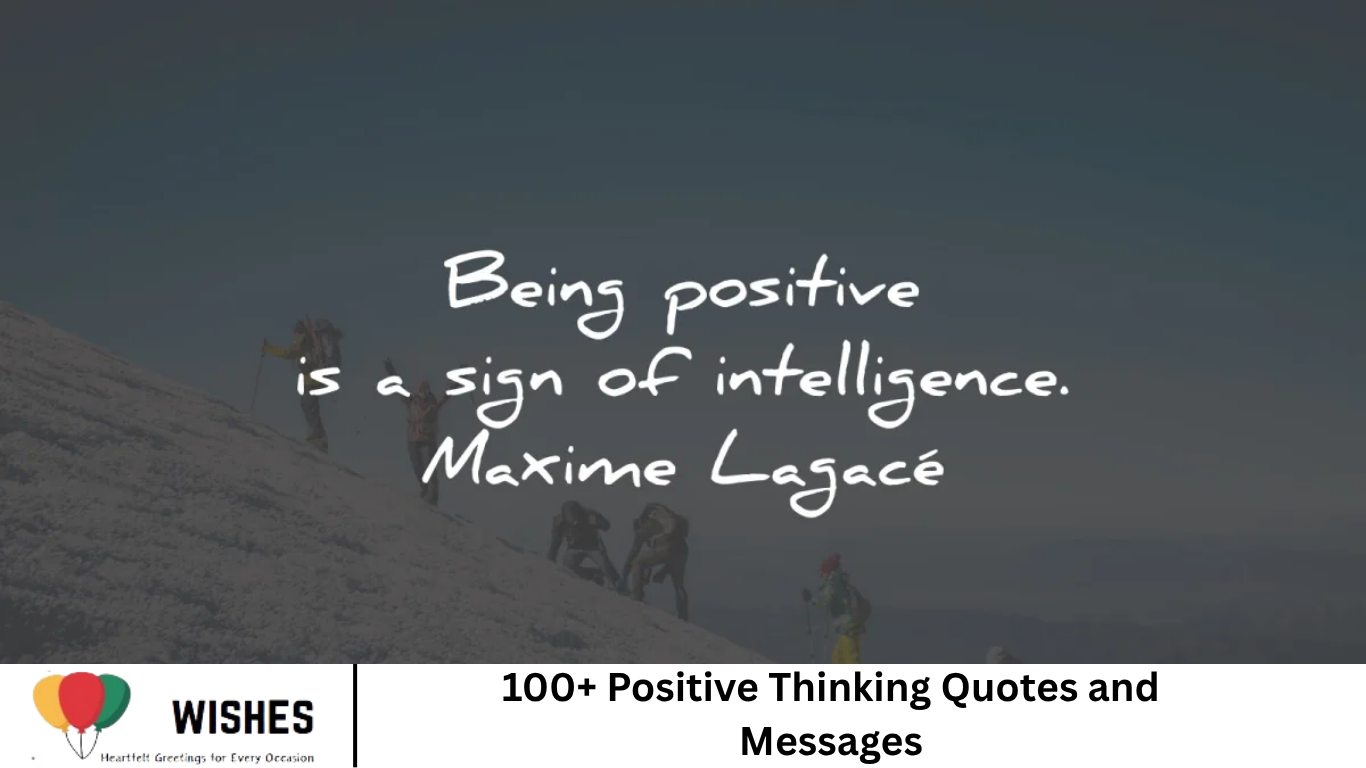 100+ Positive Thinking Quotes and Messages - Wishes