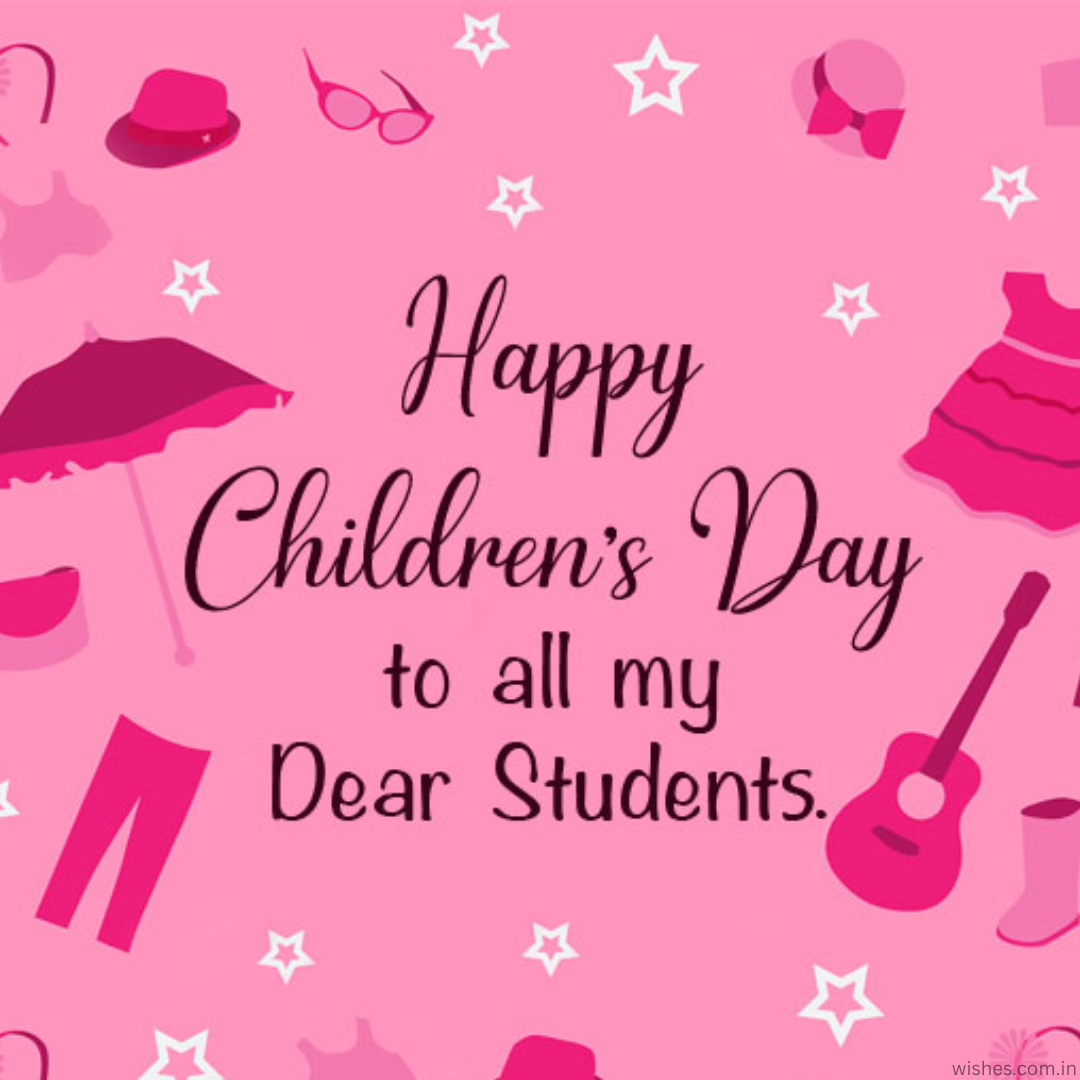 100+ Happy Children’s Day Wishes and Quotes- Wishes