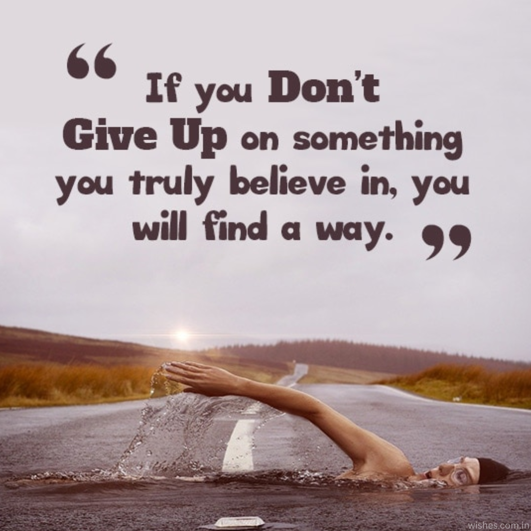 100+ Never Give Up Messages and Quotes - Wishes