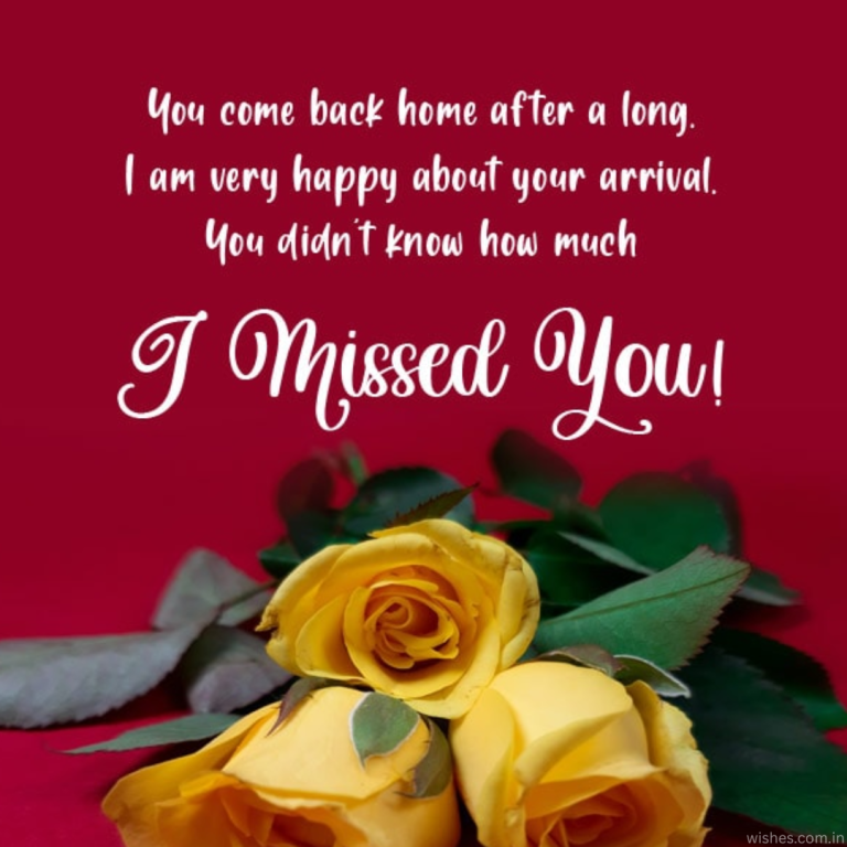 100+ Romantic Welcome Back Home Messages for Him & Her - Wishes