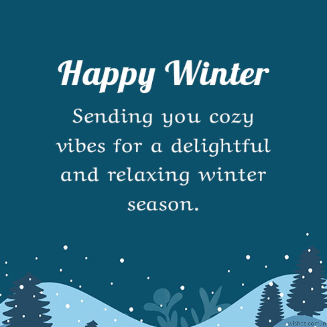 100+ Happy Winter Wishes and Quotes for The Cold Season - Wishes