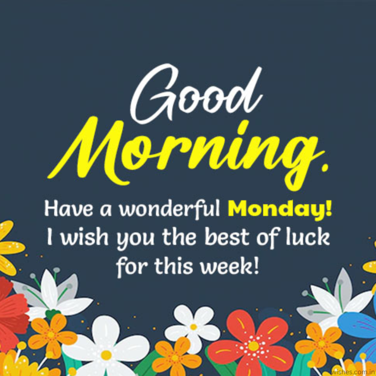 100+ Happy Monday Morning Wishes and Greetings - Wishes