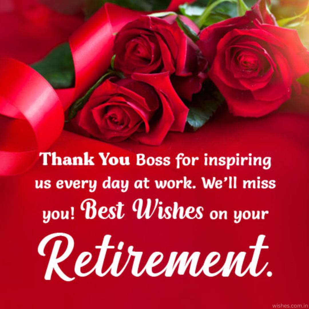 100+ Best Retirement Wishes and Messages for Your Boss- Wishes